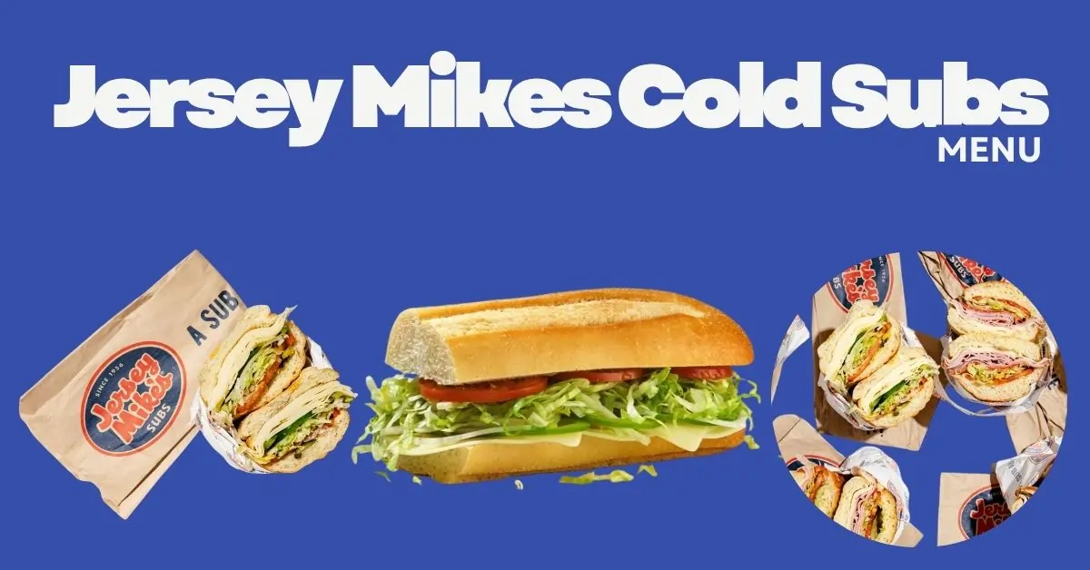Jersey Mike’s Cold Subs Menu With Prices and Calories (2026)